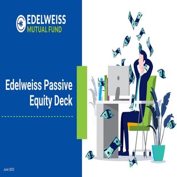 Edelweiss AMC Passive Equity Deck - June 2023 | PDF