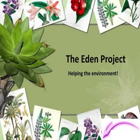 Eden project | PPTX