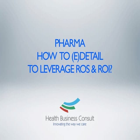 Pharma Edetailing: the core to a new commercial approach | PDF