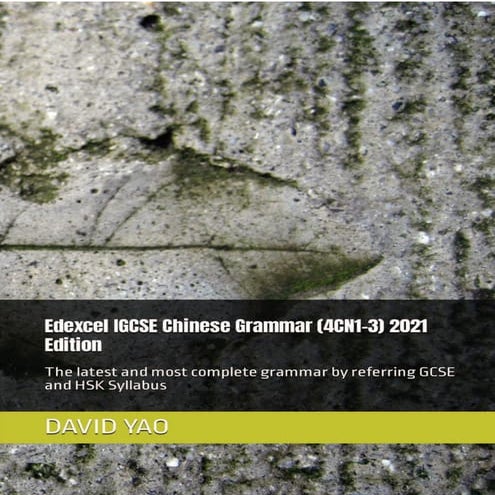 Edexcel IGCSE Chinese Grammar (4CN1-3) 2021 Edition 国际汉语水平考试规范性语法 ...