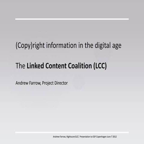 EDF2012 Andrew Farrow - (Copy)right information in the digital age | PPT
