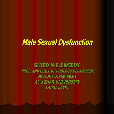 Male Sexual Dysfunction By Sayed Eleweedy Ppt