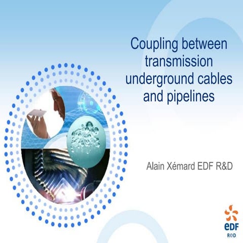 Edf R&D Xemard Coupling Between Transmission Underground Cables And ...