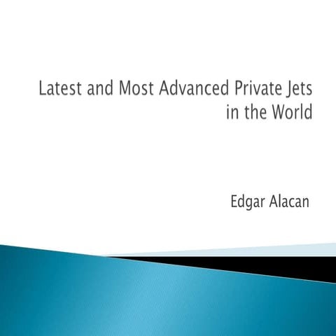 Latest and Most Advanced Private Jets in the World | PPT