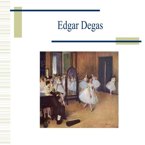 -Edgar Degas-.pptx