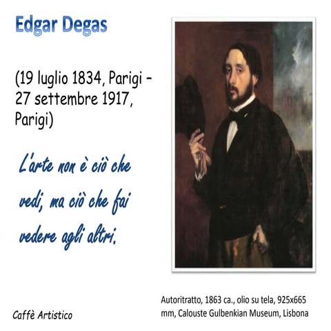 Edgar Degas | PPTX | Modern Art | Fine Art