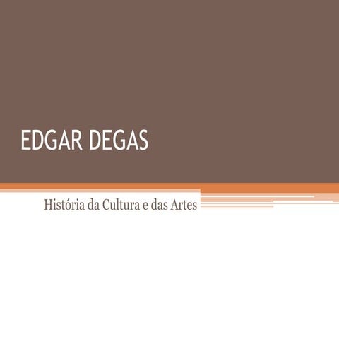 Edgar Degas | PPTX