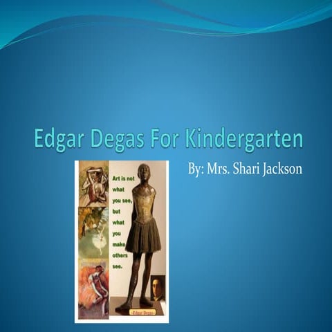 edgar-degas-for-kindergarten-ppt