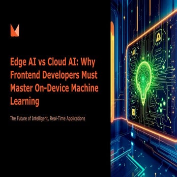 Edge AI vs Cloud AI: Why Frontend Developers Must Master On-Device ...
