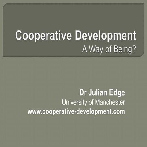 Cooperative Development: A way of being? | PPTX