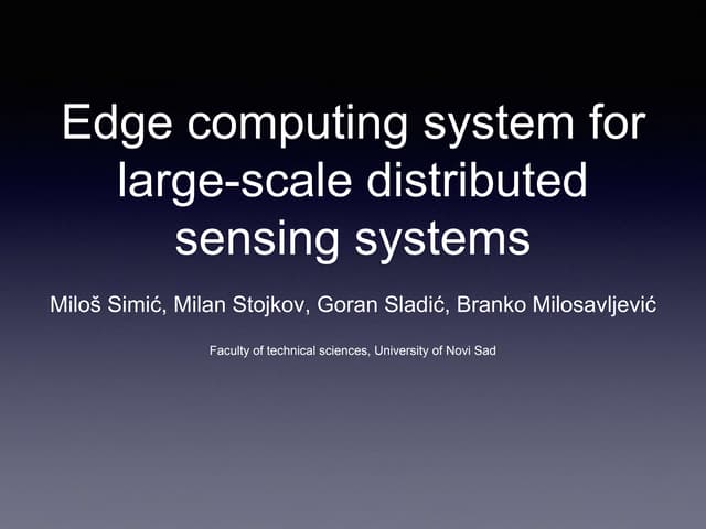 Edge Computing System For Large Scale Distributed Sensing Systems Pptx Cloud Computing