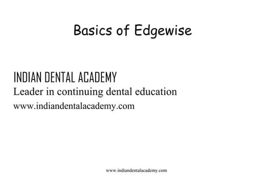 1ST, 2ND AND 3RD ORDER BENDS IN STANDARD EDGEWISE APPLIANCE SYSTEM ...