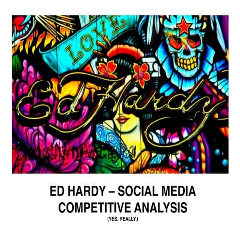 Ed Hardy Social Media Analysis | PPT