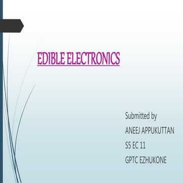 Edible electronics | PPTX