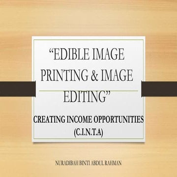 EDIBLE IMAGE PRINTING & IMAGE EDITING.pptx
