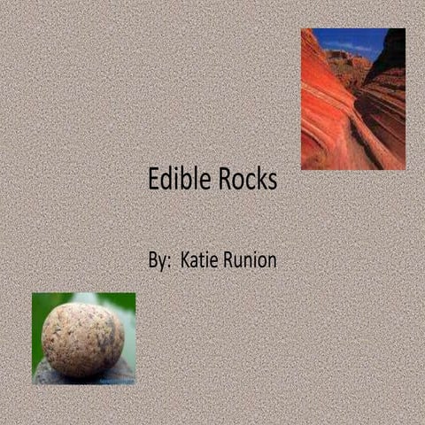 Edible Rocks | PPT