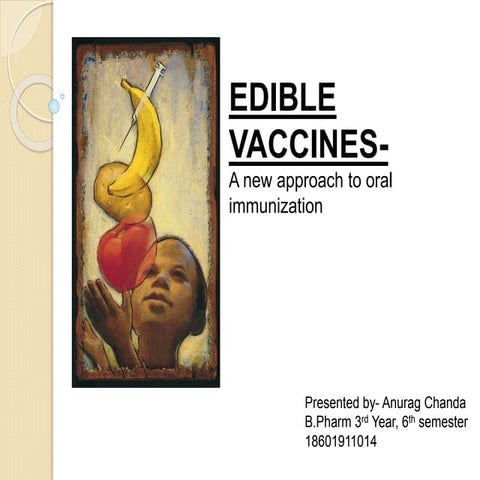 Edible vaccines | PPTX