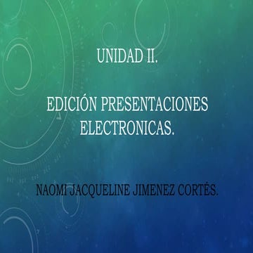 Edicion de presentaciones electronicas | PPTX | Desktop Publishing | Computer Software and ...