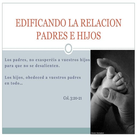 Edificando la relacion padres e hijos (diapositivas) | PPTX