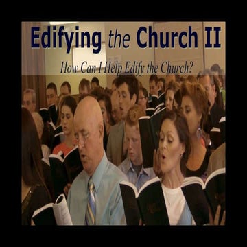 Edification of the Church II | PPT