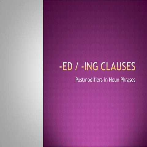 Ed Ing Clauses | PPT