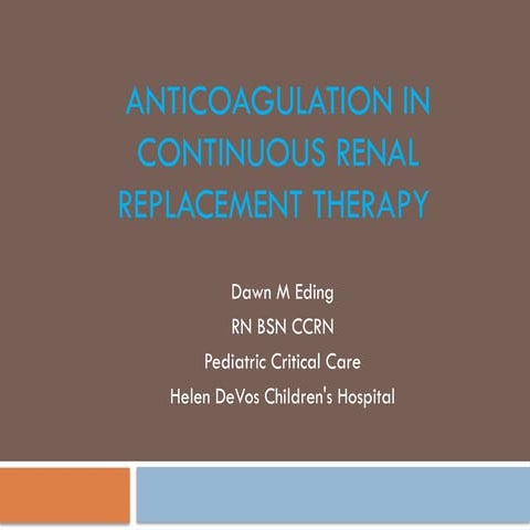 AntiCoagulation in CRRT Slide Workshop.ppt