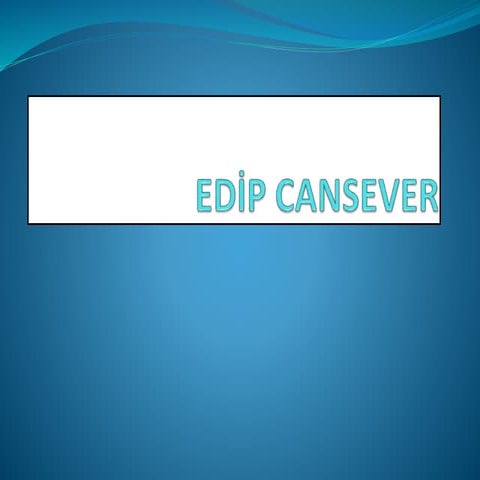 Edi̇p cansever | PPTX