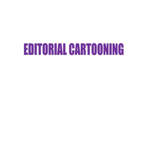 Journalism (Editorial Cartooning_ Elementary) | PPTX
