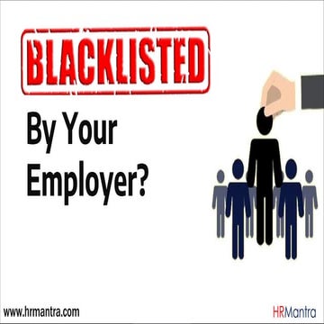 Blacklisted by your employer? These are 3 main reasons behind it | PDF
