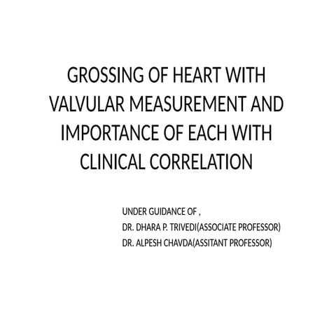 Comprehensive Guide to Heart Grossing, Valvular Measurement, and ...