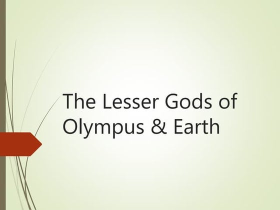 The Lesser Gods | PPT