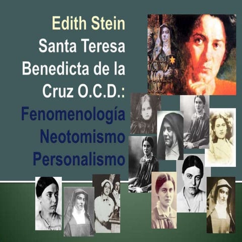 Edith Stein, fenomenología, neotomismo y personalismo | PPT