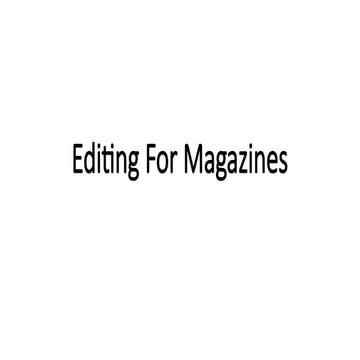 Editing for Magazines | Magazine Journalism | Mass Communication and ...