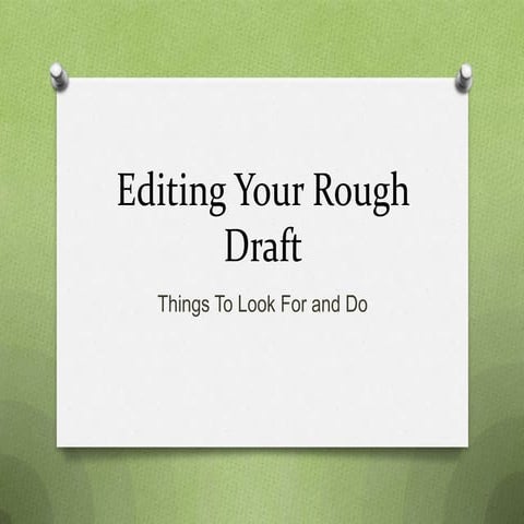 Editing your rough draft | PPTX
