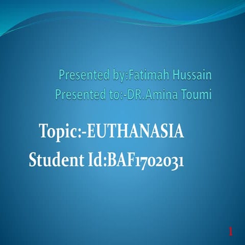 Euthanasia ppt | PPTX