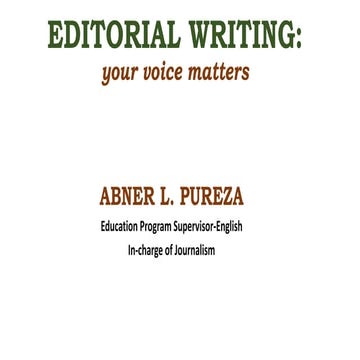 EDITORIAL WRITING FOR CAMPUS JOURNALISTS IN ELEMENTARY AND SECONDARY | PDF