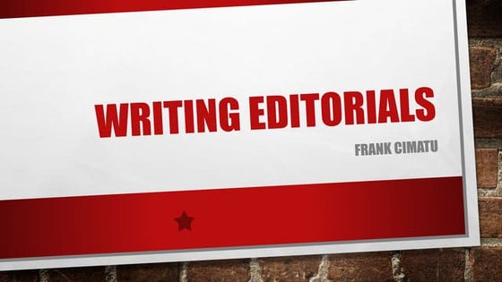 steps on how to write an Editorial writing | PPT