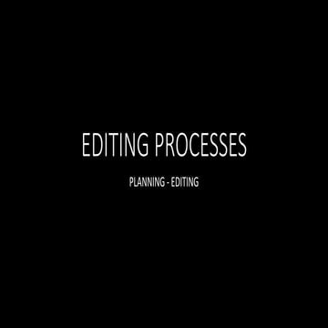 Editing processes | PPTX | Photo Editing Software | Computer Software and Applications