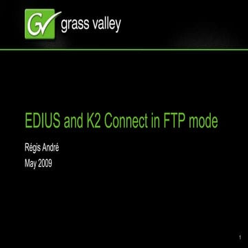Edius and K2 Connect in FTP mode | PPTX