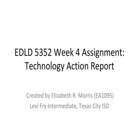 EDLD 5352 Week 4 Assignment | PPT | Professional School | Postgraduate Education