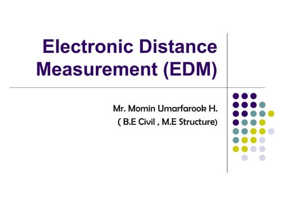 Electronic distance measurement (EDM) | PPT