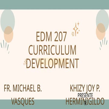 EDM-207.pptx curriculum development masteral report | PPT