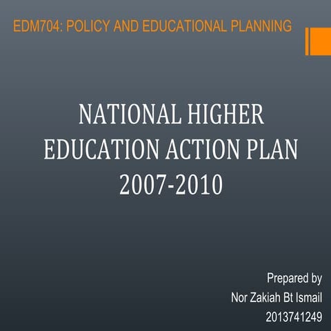 NATIONAL HIGHER EDUCATION ACTION PLAN 2007-2010 | PPT