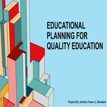 EDUCATION PLANNING FOR QUALITY EDUCATION | PPTX