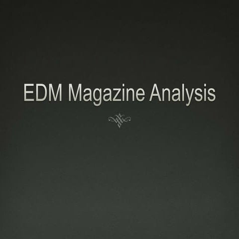 EDM Magazine Analysis | PPT