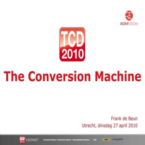 Edmmedia op-tcd-2010-the-conversion-machine2670 | PPT