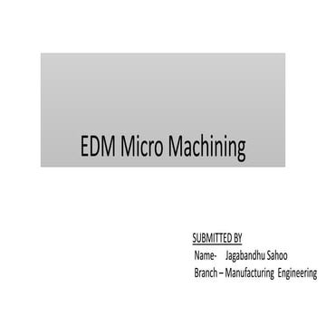 Edm micromaching [autosaved] | PPTX