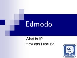 EDMODO - A Student Quick-Start Guide | PPT