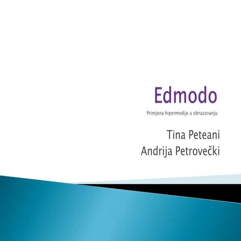 Edmodo prezentacija Tina i Andrija | PPTX