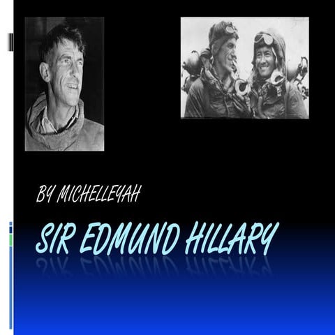 Edmund hillary michelleyah | PPT